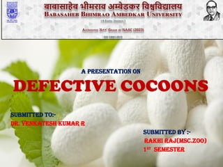 DEFECTIVE COCOON PPT.pptx sericulture core paper | PPTX | Needlework ...