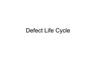 Defect Life Cycle | PPT