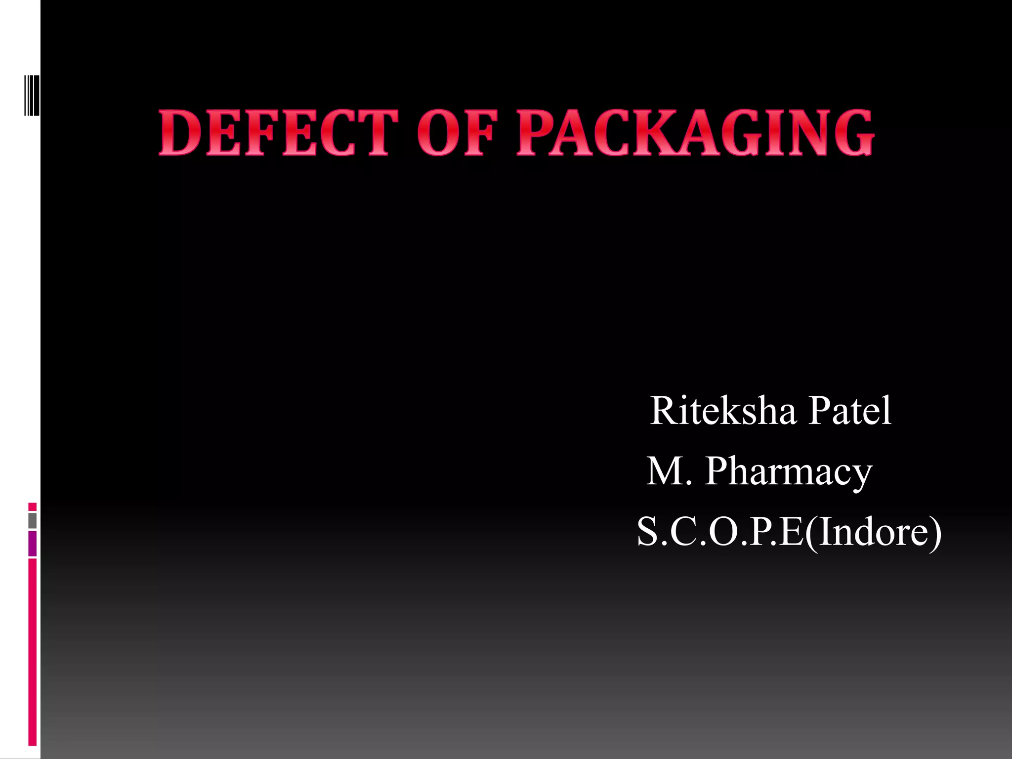 Defect of packaging | PPTX