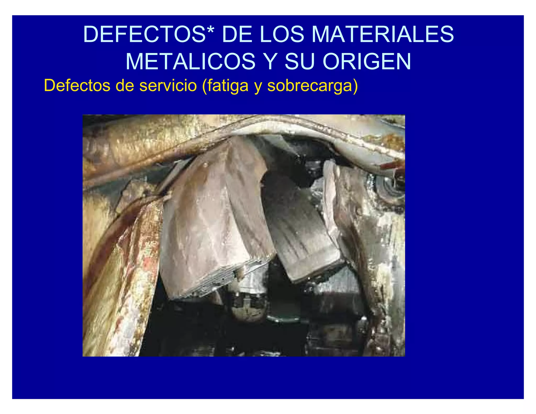 Defectos de los materiales metalicos y su origen. | PDF