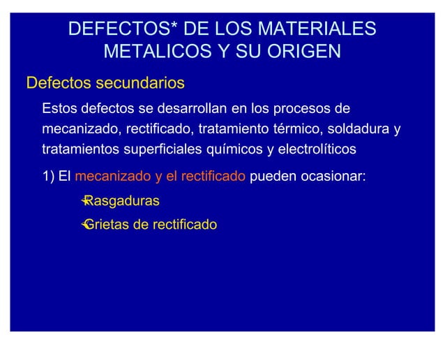 Defectos de los materiales metalicos y su origen. | PDF