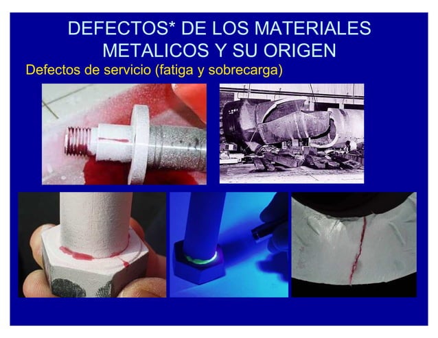 Defectos de los materiales metalicos y su origen. | PDF