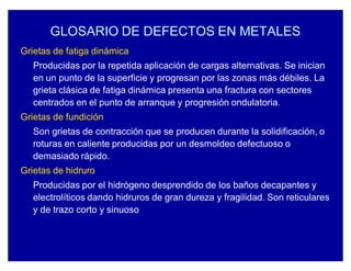 Defectos de los materiales metalicos y su origen. | PDF