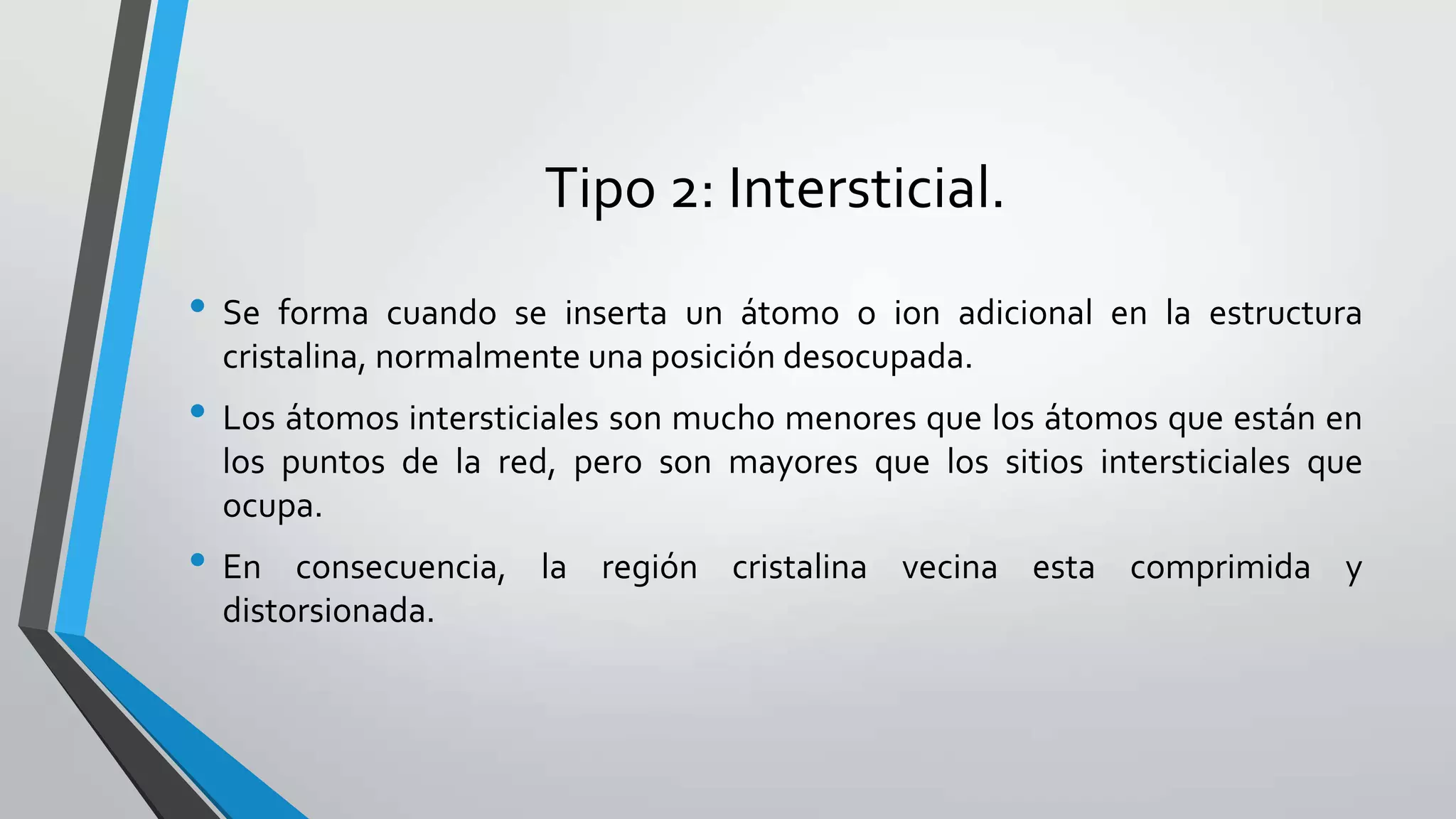 Defectos o imperfecciones en los sistemas cristalinos | PPTX