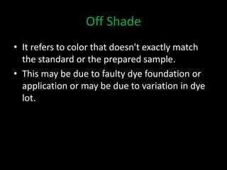 Defects of-dyeing | PPTX