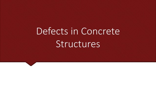 Defects in Concrete.pptx | Civil Engineering Industry | Industries