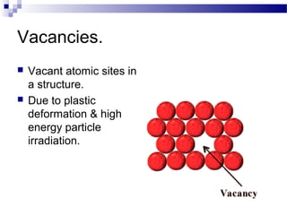 Defects in crystalline materials | PPT