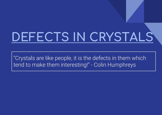 DEFECTS IN CRYSTALS.pptx