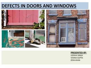 Defects in doors and windows | PPTX