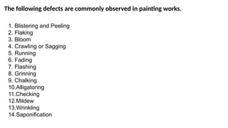DEFECTS IN PAINTING, Building technology | PPTX