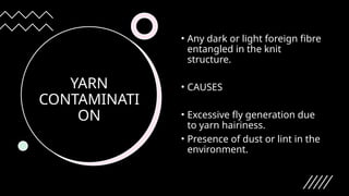 DEFECTS IN SEMI-FINISHED GOODS in knitting (1).pptx