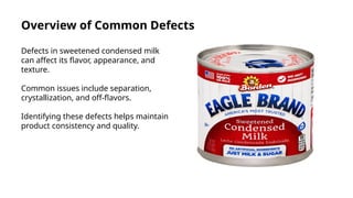 Defects In Sweetened Condensed Milk.pptx