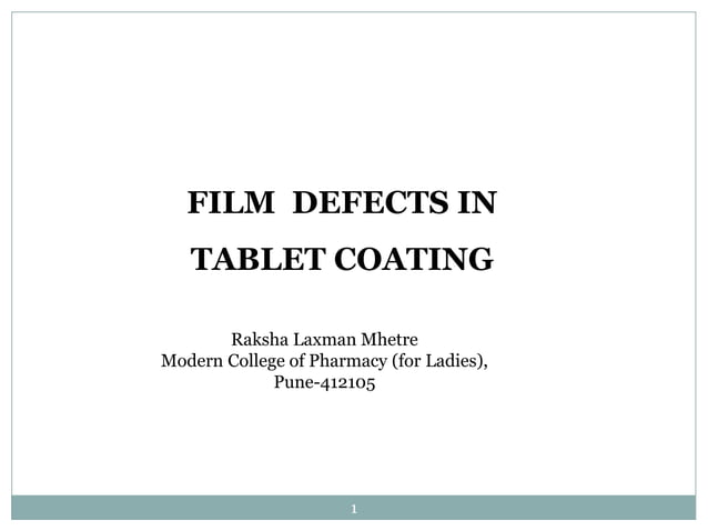Defects in tablet coating | PPTX | Skin and Dermatology | Diseases and ...