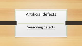 Defects in timber | PPTX