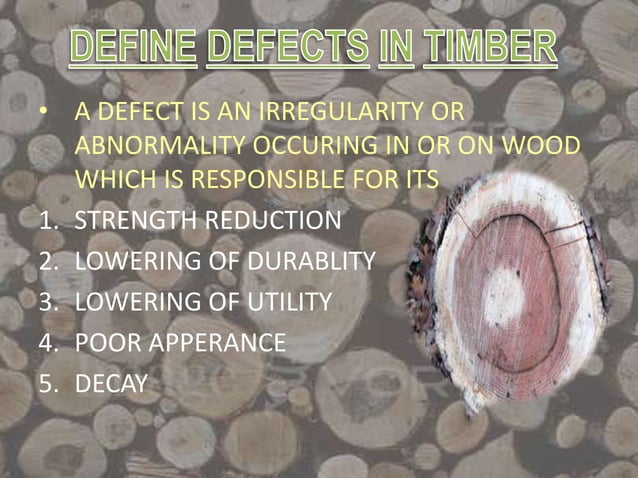 Defects in timber | PPTX