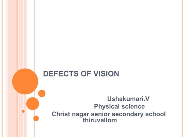Defects of vision | PPTX | Eye and Vision Conditions | Diseases and ...