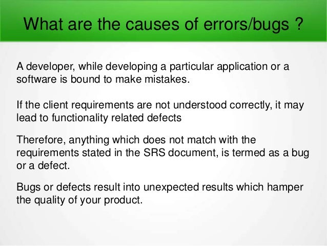 Defects or bugs in software testing