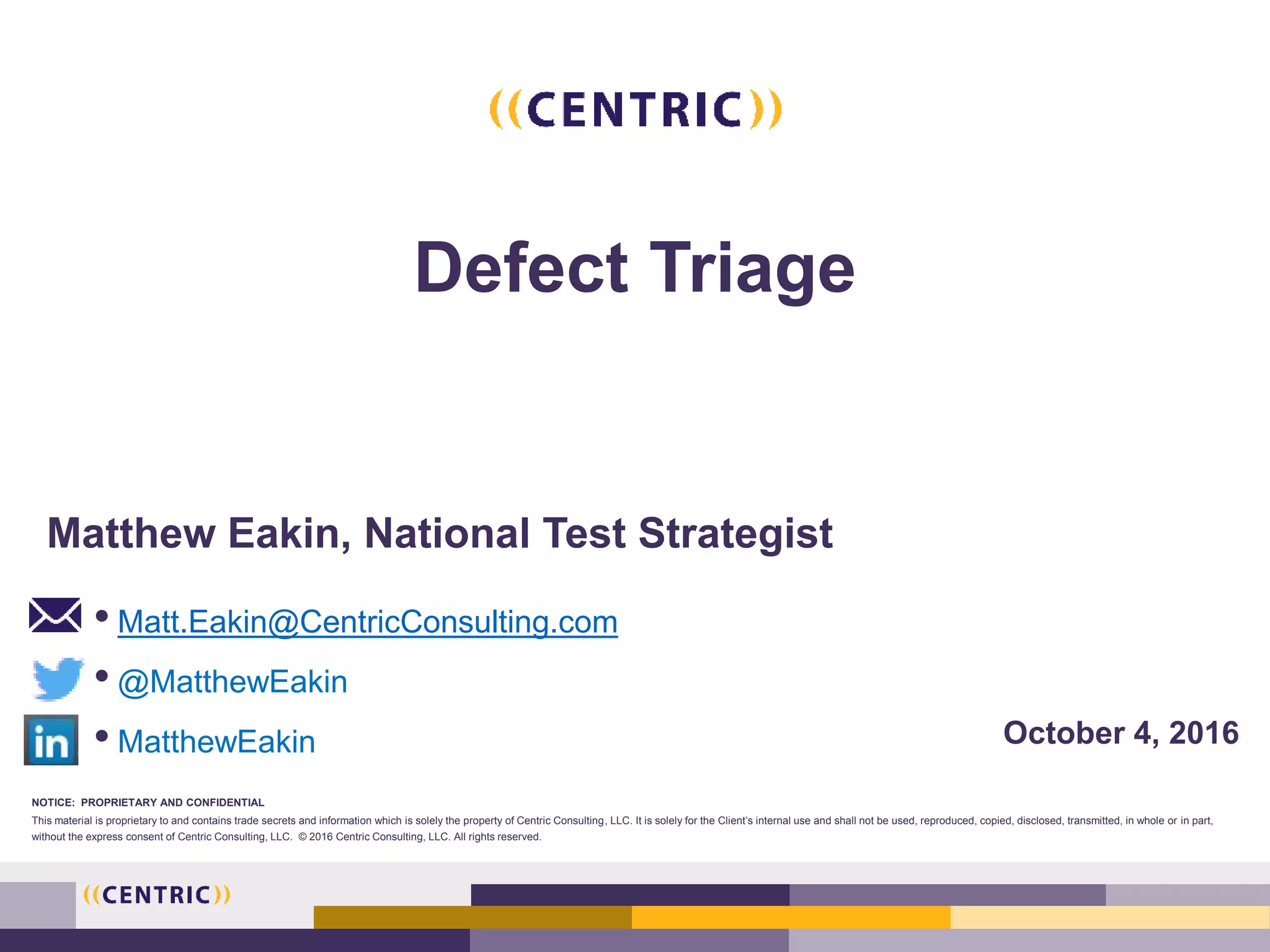 Defect Triage by Matt Eakin | PPTX