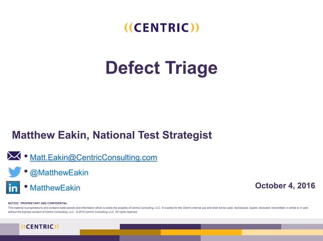 Defect Triage by Matt Eakin | PPTX
