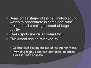 acoustical defects in enclosed space | PPTX
