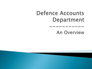 Defence accounts department | PPTX
