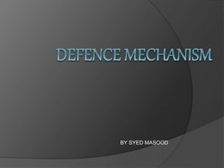 DEFENCE MECHANISM.ppt