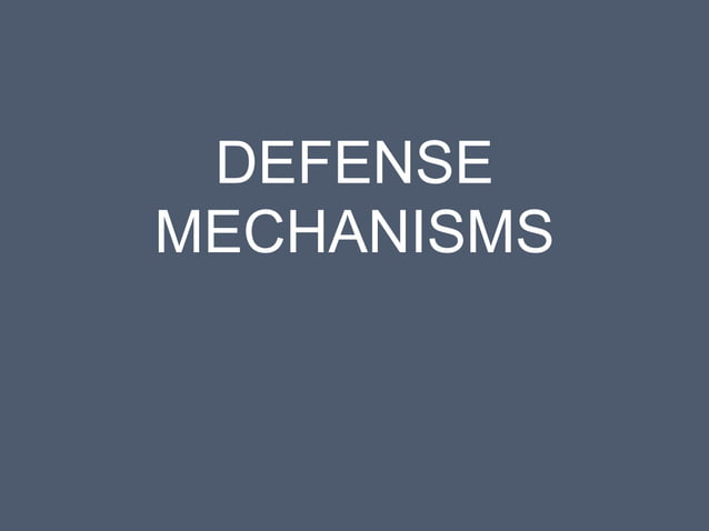 Defence mechanisms | PPT
