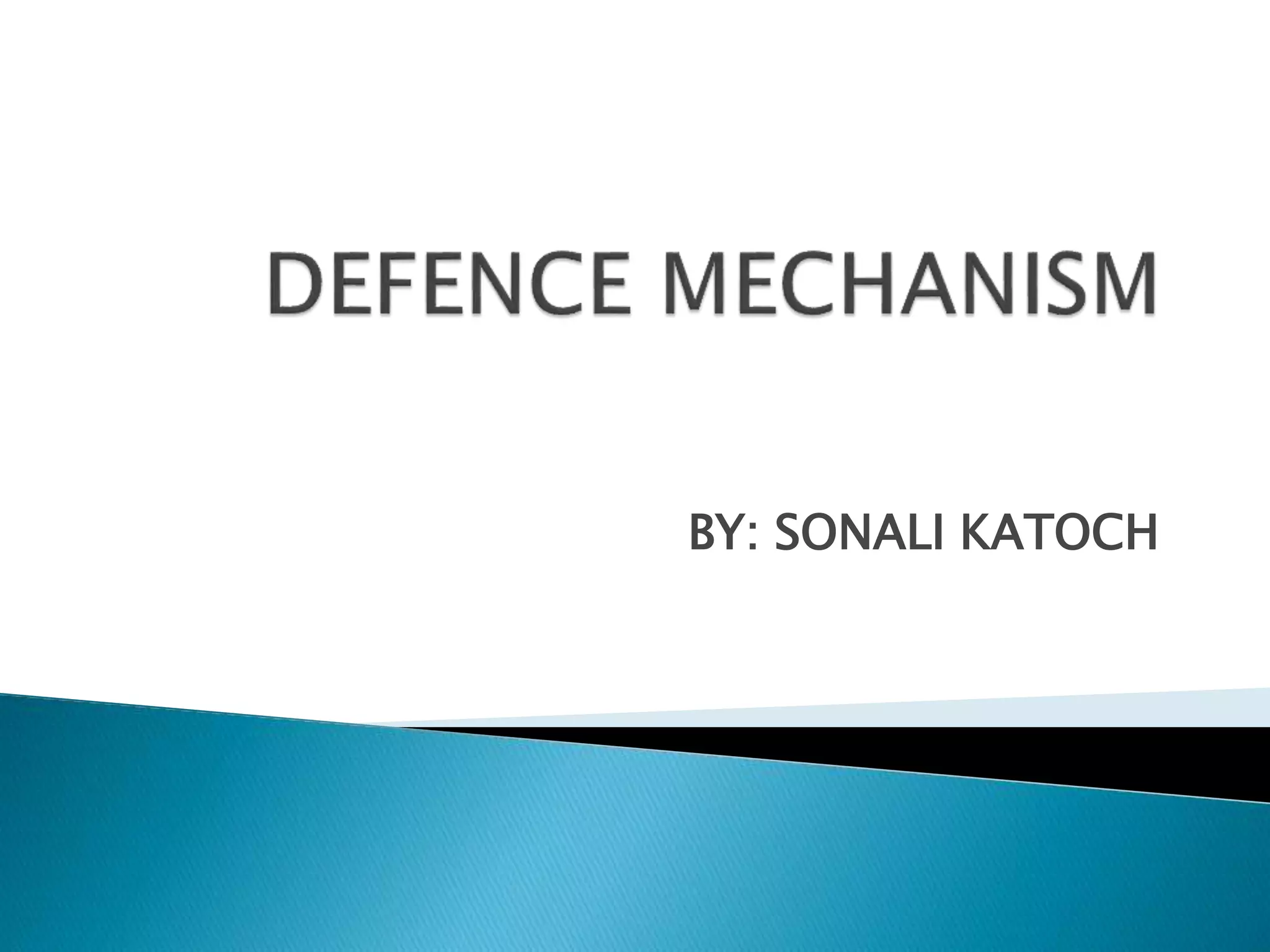 Defence mechanism | PPTX
