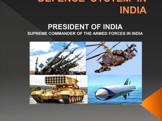 Defence system in india | PPTX