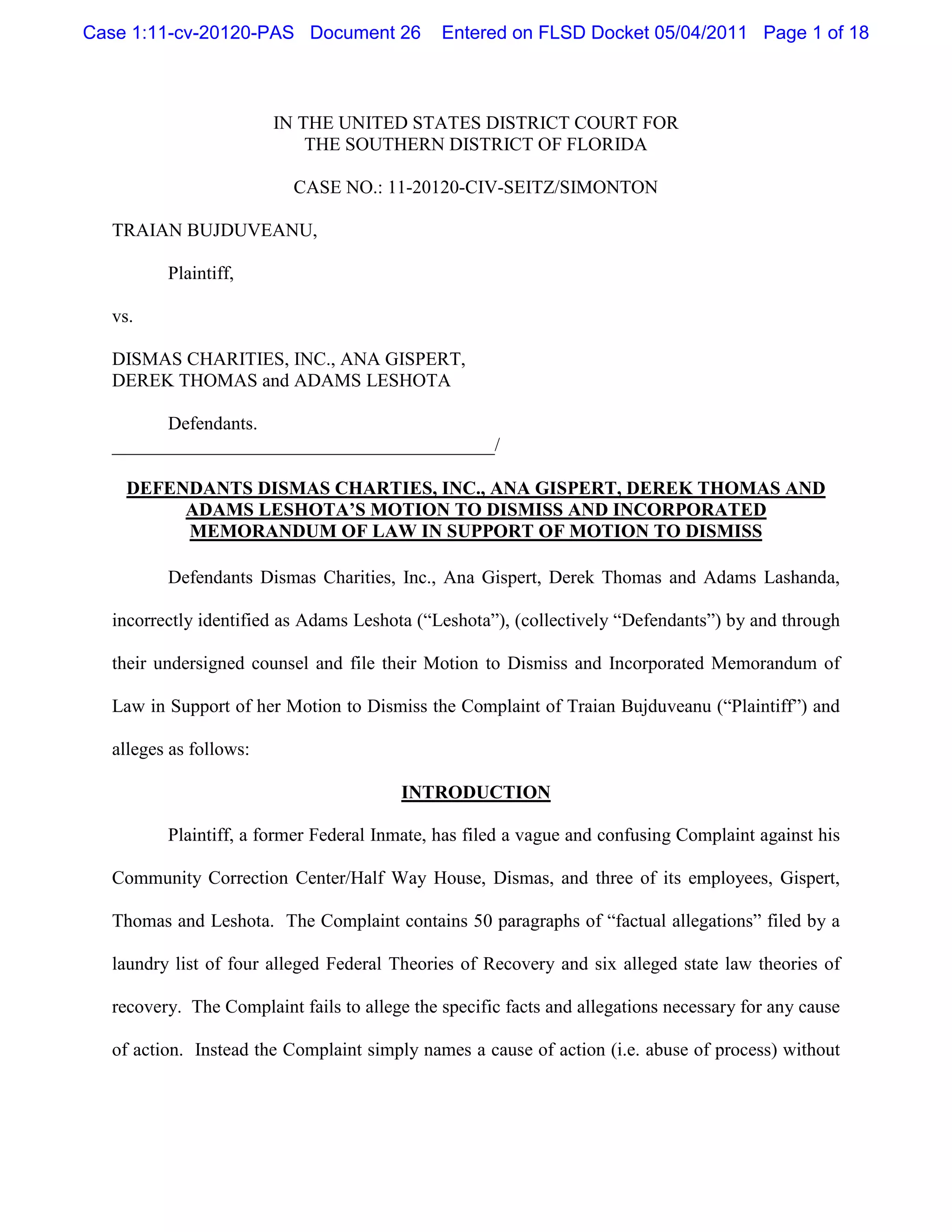 Defendants dismas charities,inc.,ana gispert,derek thomas and adams leshota's motion to dismiss ...