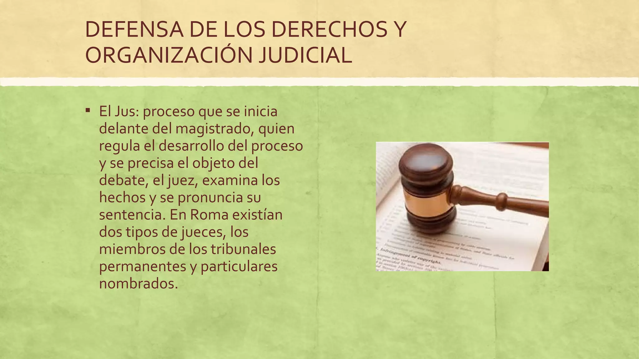 Defensa de los derechos, procedimiento formulario u ordinario y estudio ...