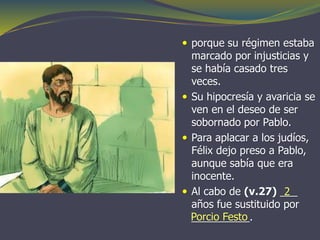 Defensa de Pablo ante félix y festo | PPTX