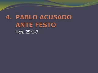 Defensa de Pablo ante félix y festo | PPTX