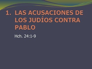 Defensa de Pablo ante félix y festo | PPTX