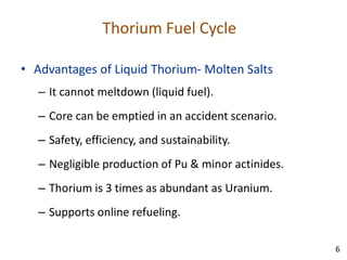 IMPACT OF THORIUM BASED MOLTEN SALT REACTOR ON THE CLOSURE OF THE ...