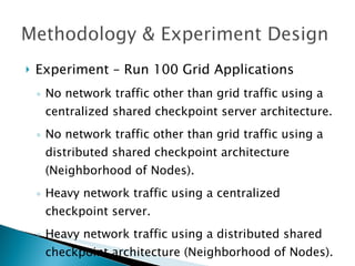 Distributed Checkpointing on an Enterprise Desktop Grid | PPT