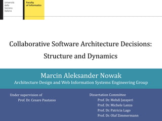 Collaborative software architecture decisions: structure and dynamics | PPT