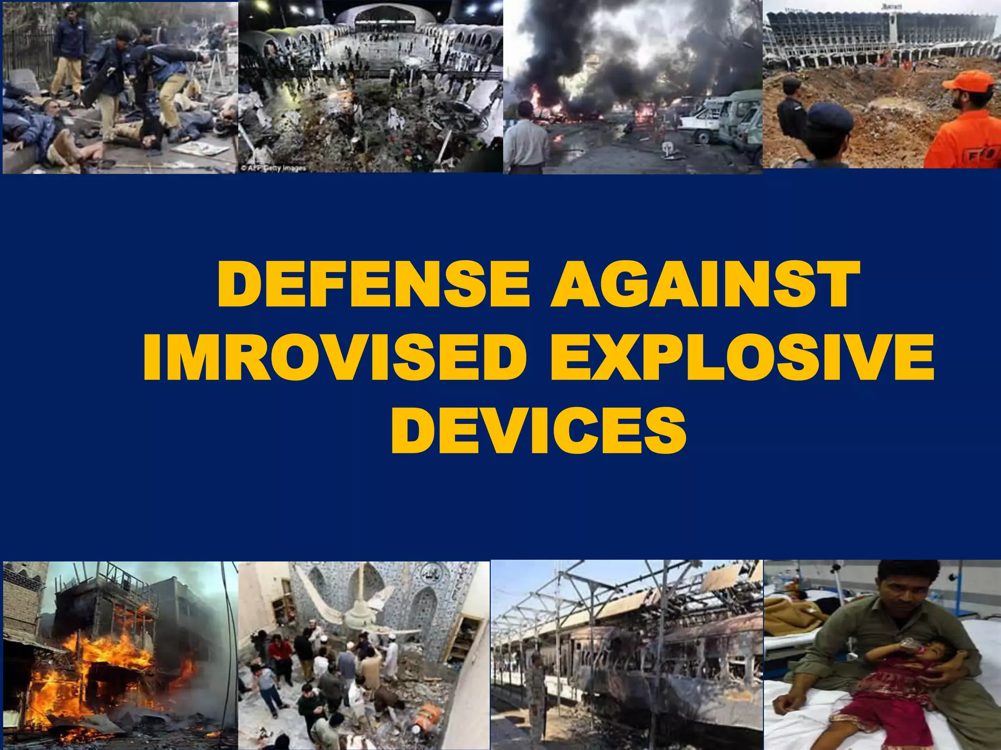 Public Awareness on Defense Against IEDs (Improvised Explosive Devices ...