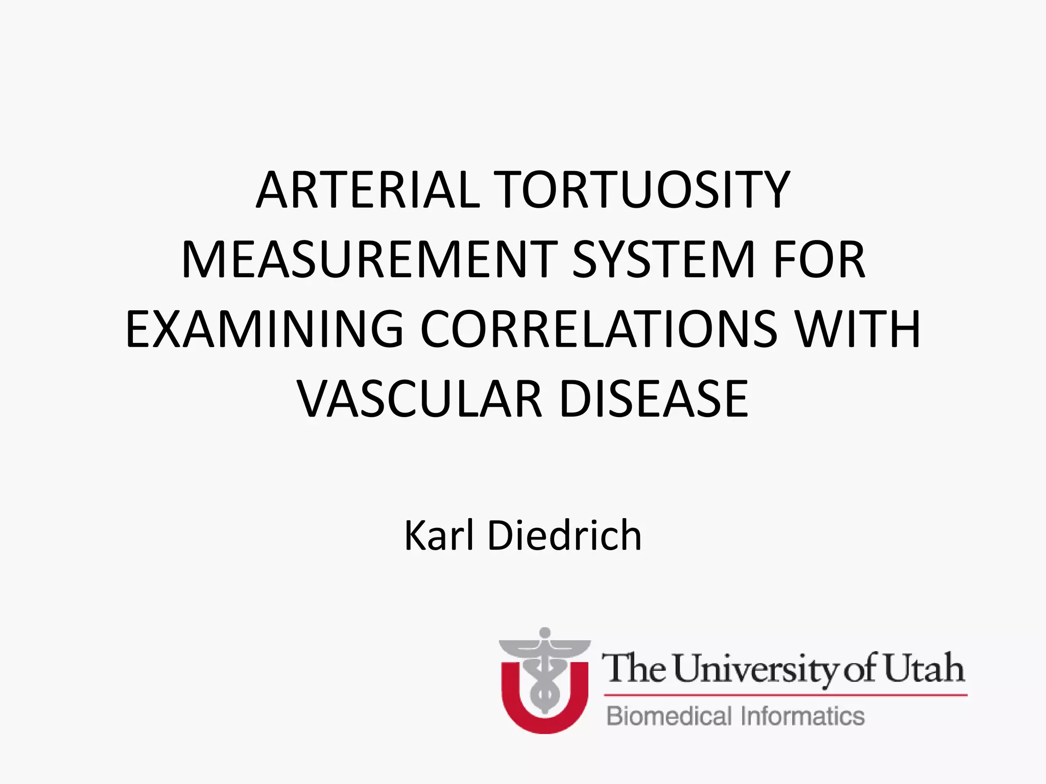 Arterial tortuosity measurement system | PPTX