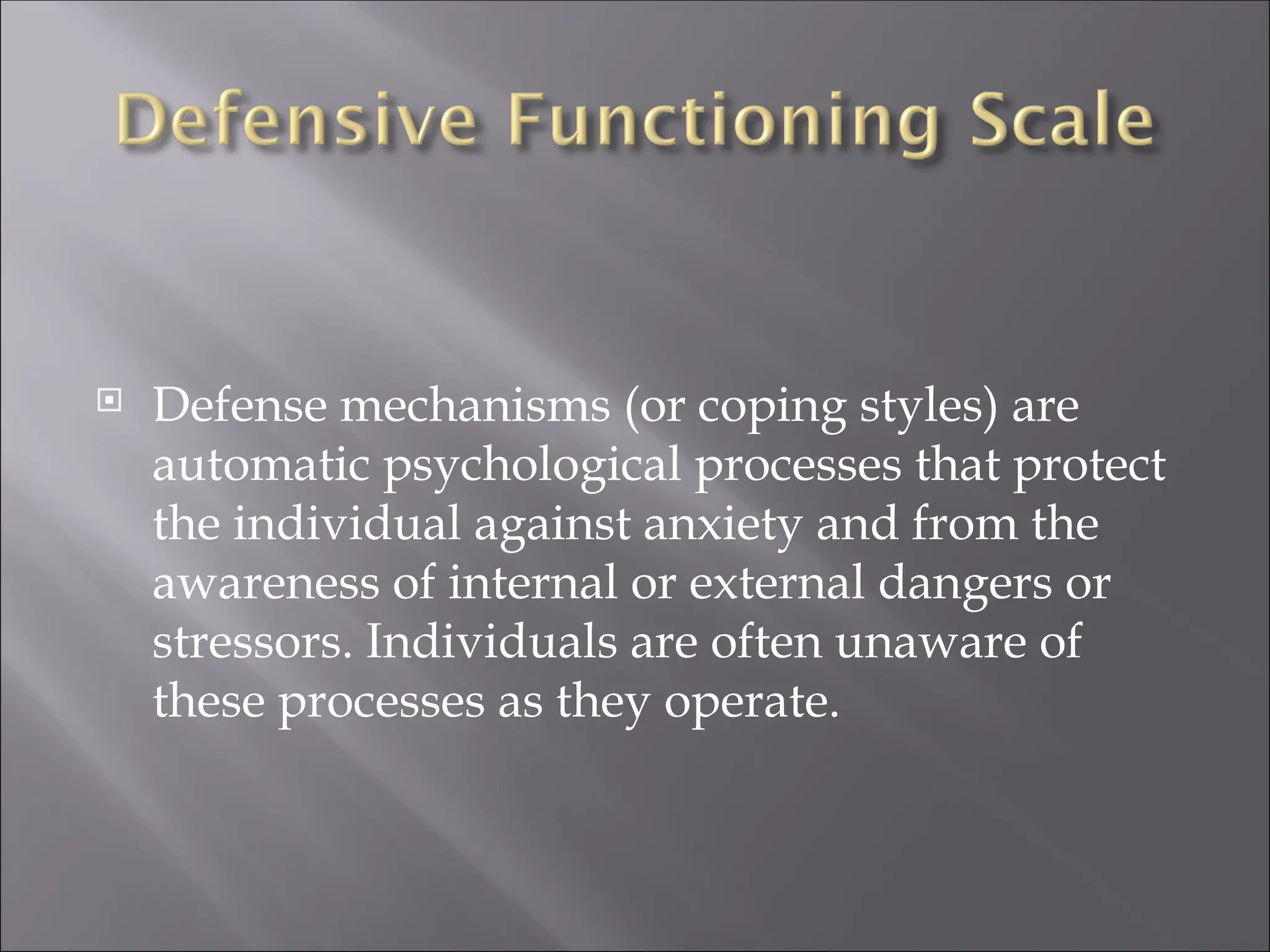 Defense Mechan isms-notes.ppt