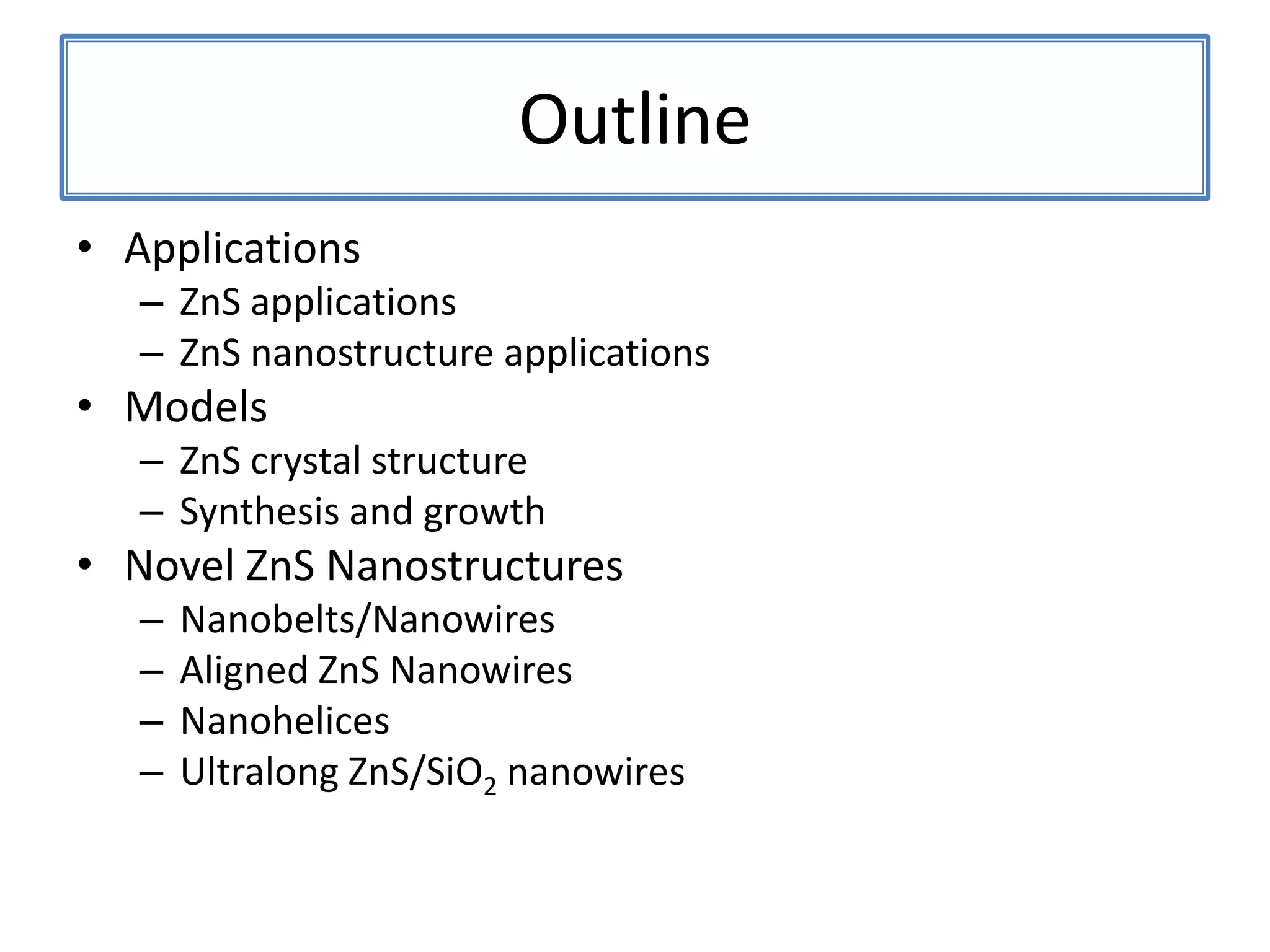 ZnS Nanostructures: Synthesis, Characterization, and Theory - Defense Presentation | PPTX