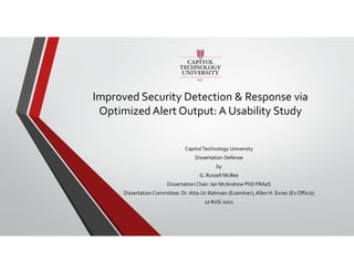 Improved Security Detection & Response via Optimized Alert Output: A ...