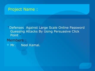 Defenses against large scale online password guessing attacks | PPT | Information and Network ...