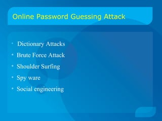Defenses against large scale online password guessing attacks | PPT | Information and Network ...