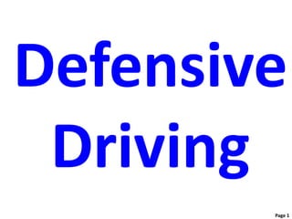 Defensive Driving to protect lives of humans | PPT