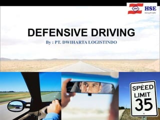 Defensivedriving_Dwiharta_Logistindo (1).ppt