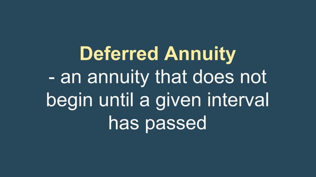 Deferred Annuity | PPTX | Chemistry | Science