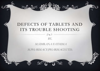 Defets of tablets and its trouble shooting | PPTX