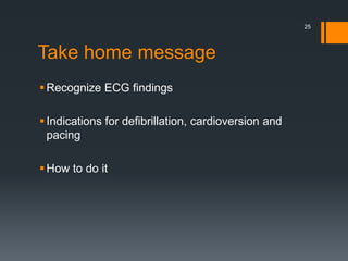 Defibrillation, cardioversion and pacing | PPTX