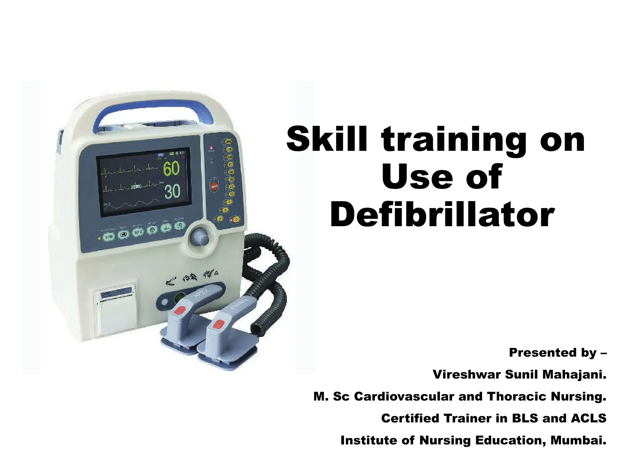 Defibrillation - Indication, Contraindications, Steps, Process.pptx